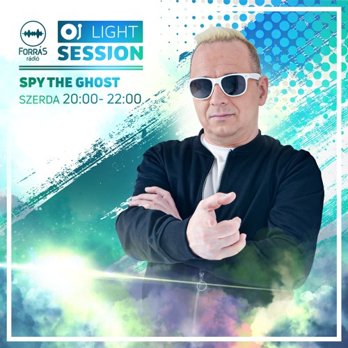 Stream Dj Spy The Ghost - 2024. 10. 09. (szerda) by Forrás Rádió - Light Session | Listen online ...