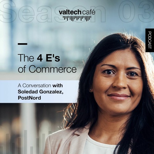 Stream episode Transformation Stories: The 4 E's of Commerce by Valtech ... Stream episode Transformation Stories: The 4 E's of Commerce by Valtech ...
