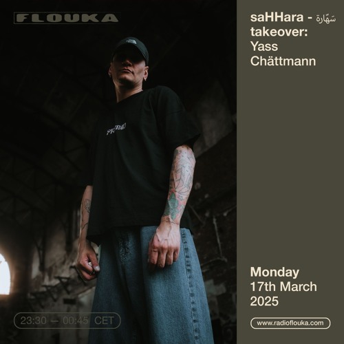 Stream saHHara - سَهّارة takeover : Yass Chättmann - 17/03/2025 by ...