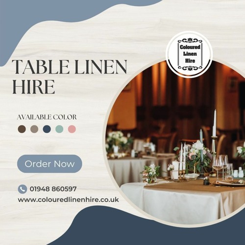 Stream Special Occasion Table Linen Hire by Coloured Linen Hire Ltd ...