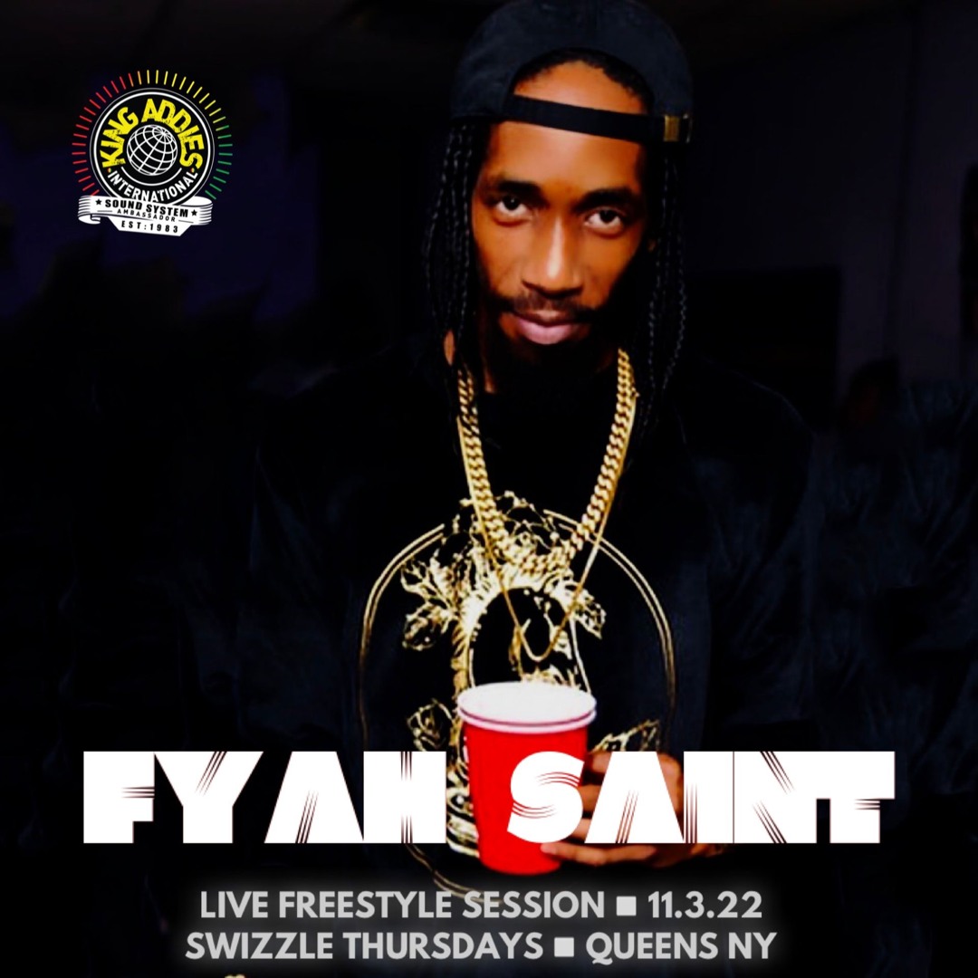 Stream Introducing FYAH SAINT: Swizzle Thursdays [11/3/22] by King ...