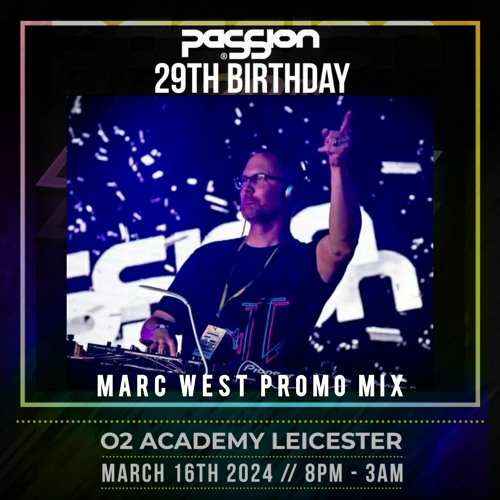 Stream Marc West - PaSSion 29th Birthday Promo Mix by JFK Passion ...