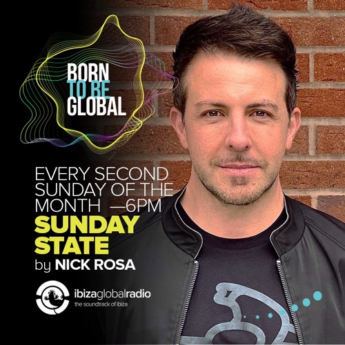Stream Sunday State with Nick Rosa @ Ibiza Global Radio 09/10/2022 by ...