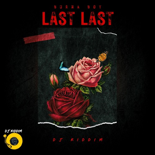 Stream Burna Boy - Last Last - Moombahton Remix by DJ Riddim | Listen ...