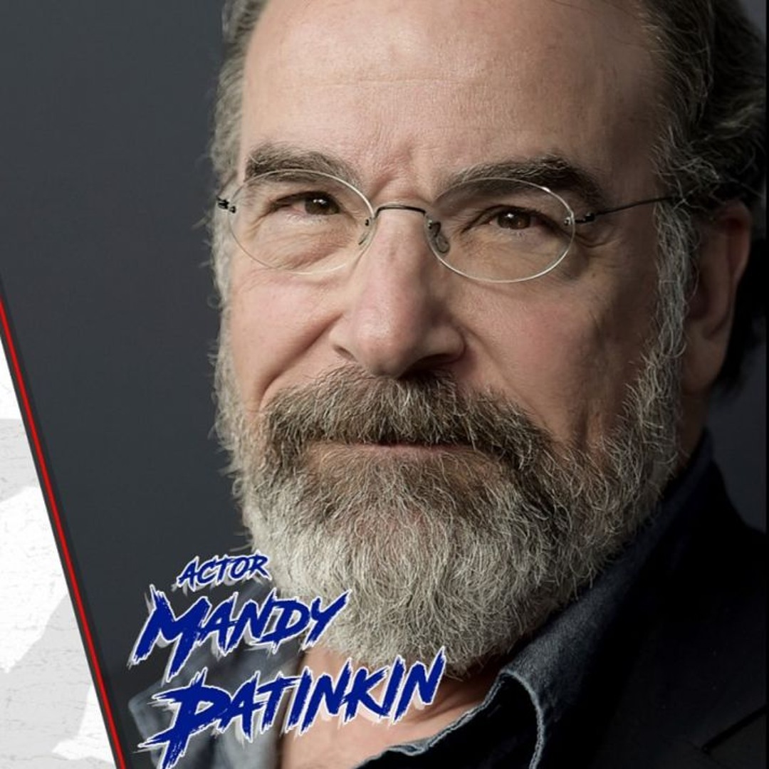 Stream episode Emmy & Tony Winning Actor Mandy Patinkin Joins The Show ...