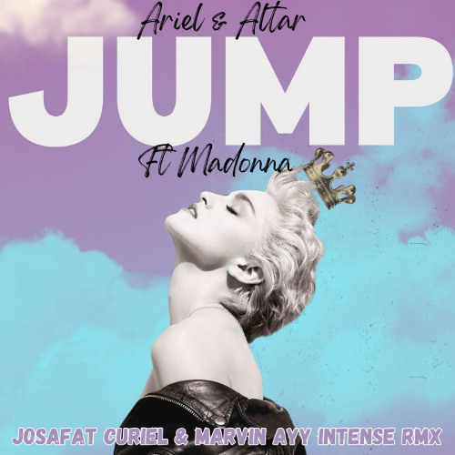 Stream Ariel & Altar Ft Madonna - JUMP (Josafat Curiel & Marvin Ayy ...