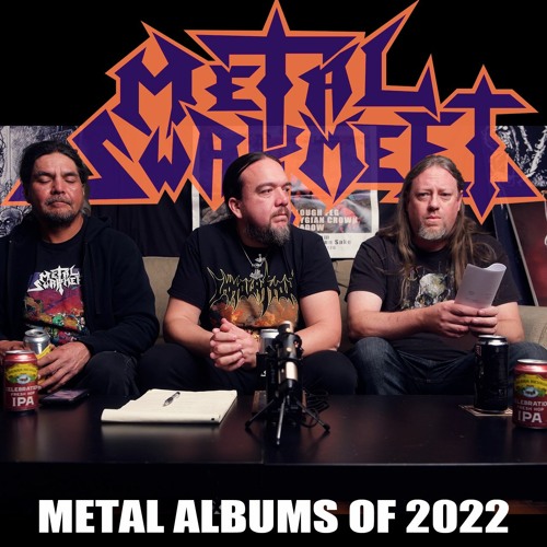 Stream episode Metal Swap Meet Top Albums Of 2022 by Metal Swap Talk podcast | Listen online for ...