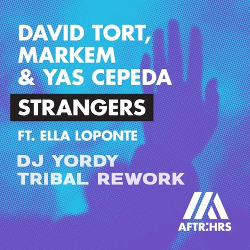 Stream STRANGER (Dj YORDY - PURO TRIBAL REWORK ) Preview by Yordy ...