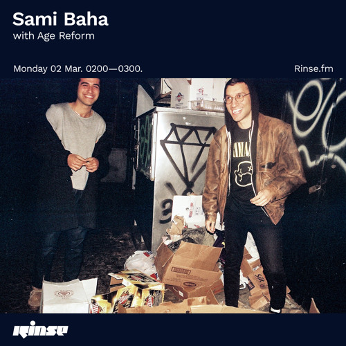 Stream Sami Baha with Age Reform - 02 March 2020 by Rinse FM | Listen ...