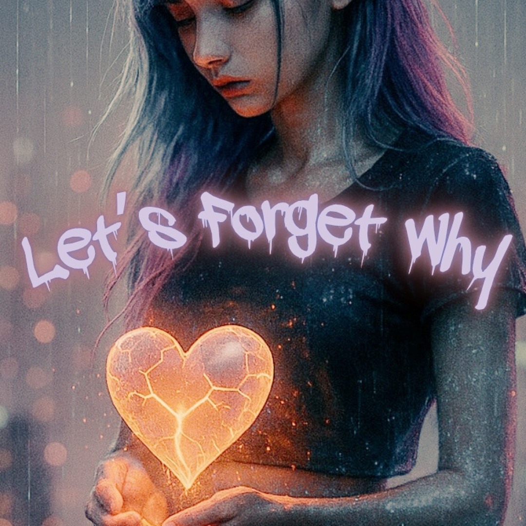 Stream Let's Forget Why by Renvous | Listen online for free on SoundCloud