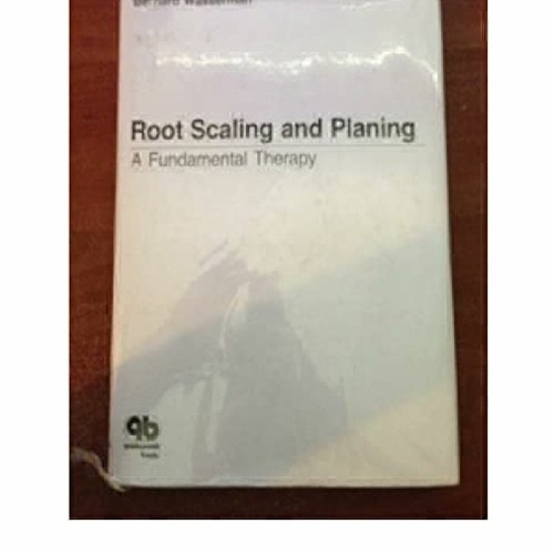 Stream episode ⚡PDF⚡ Root Scaling and Planing: A Fundamental Therapy full ⚡⚡free by tianafleming ...