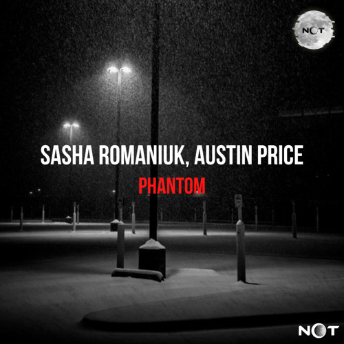 Stream Sasha Romaniuk, Austin Price - 1998 (Original Mix) by NOT ...