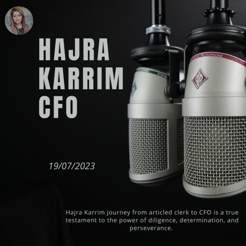 Stream episode Hajra Karrim's Inspiring Journey as a Female CFO ... Stream episode Hajra Karrim's Inspiring Journey as a Female CFO ...