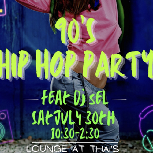 Stream 90s hip-hop party at the Lounge by DJ SEL | Listen online for ...
