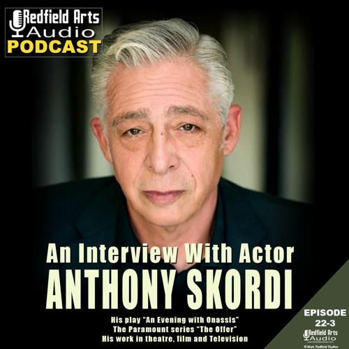 Stream episode An Interview With Actor ANTHONY SKORDI (Ep 22 - 3) by ...