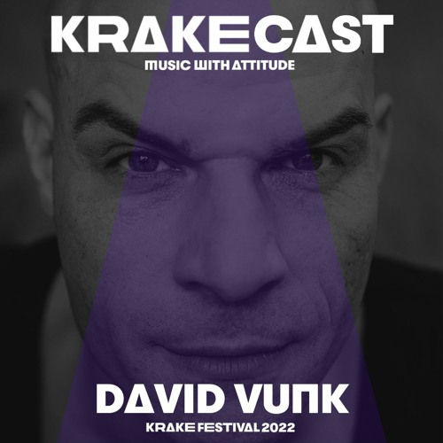 Stream KrakeCast 031: David Vunk (Live at Krake Festival 2022) by KRAKE ...