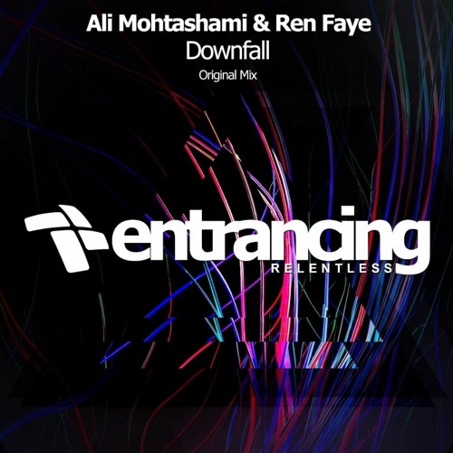 Stream Ali Mohtashami And Ren Faye Downfall Extended Mix By Ali