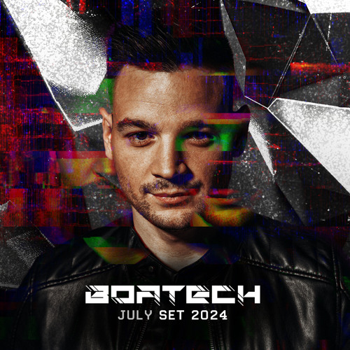 Stream Boatech July Set 2024 By Boatech Listen Online For Free On Soundcloud