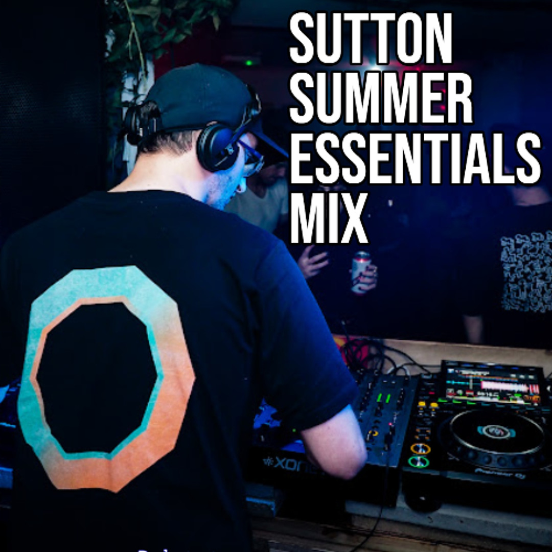 Stream SUTTON SUMMER ESSENTIALS MIX (TRACKLIST IN THE DESCRIPTION) by ...