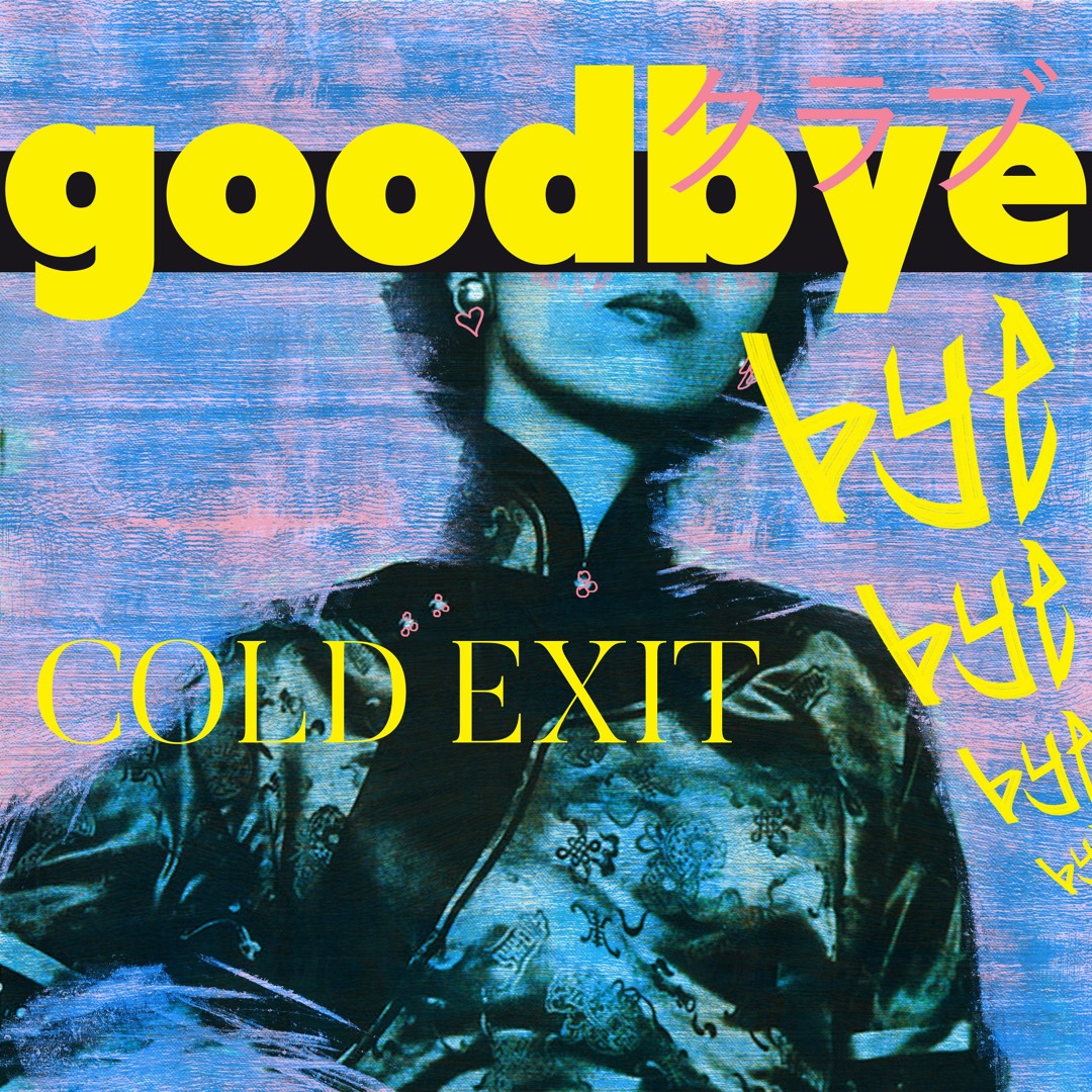 Stream Cold Exit by Goodbyeクラブ | Listen online for free on SoundCloud
