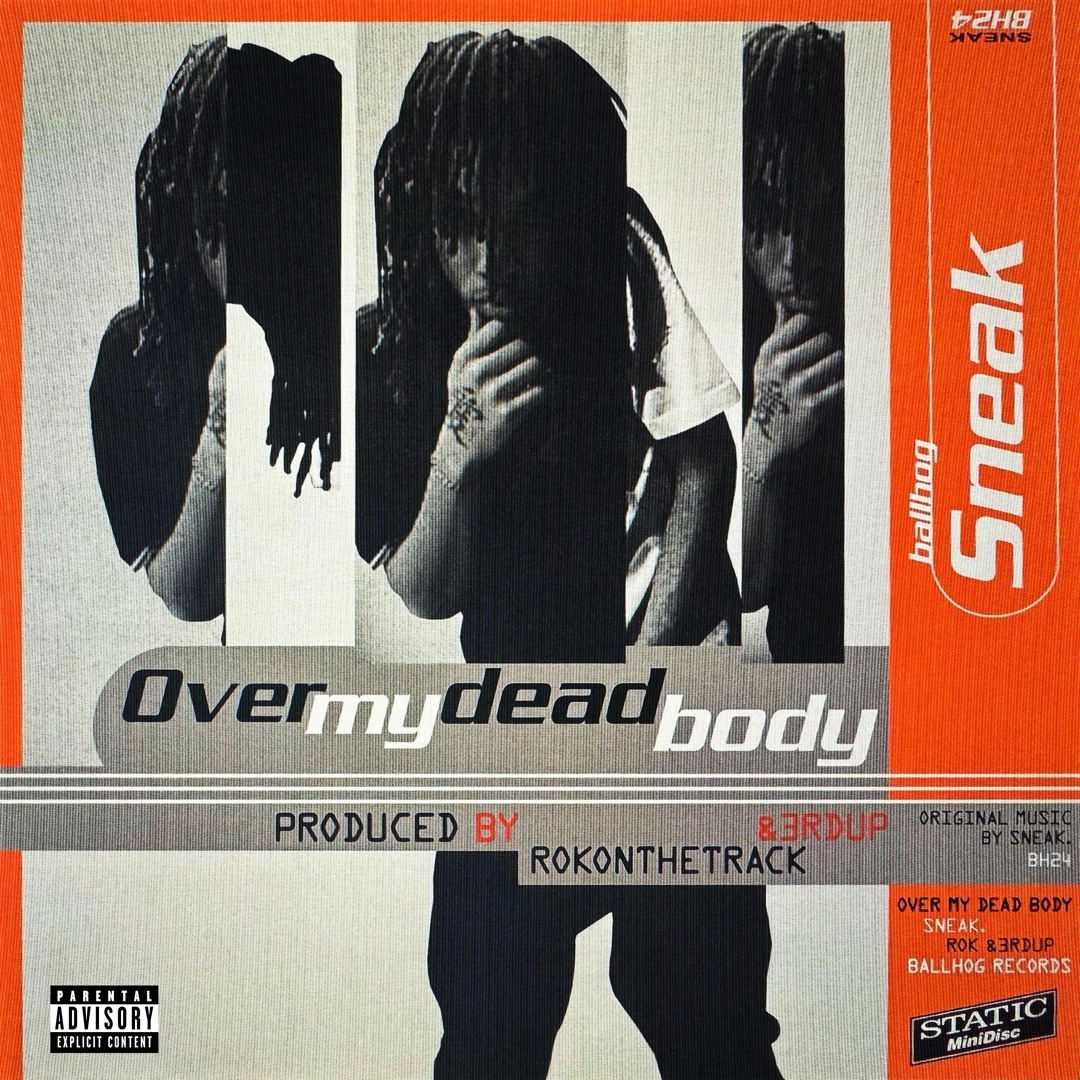 Stream OVER MY DEAD BODY by sneak | Listen online for free on SoundCloud