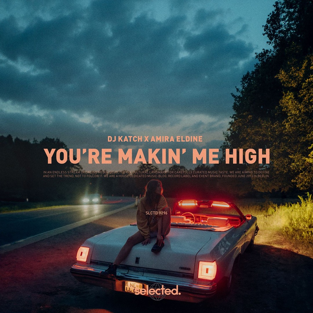Stream DJ Katch & Amira Eldine - You’re Makin’ Me High by selected ...