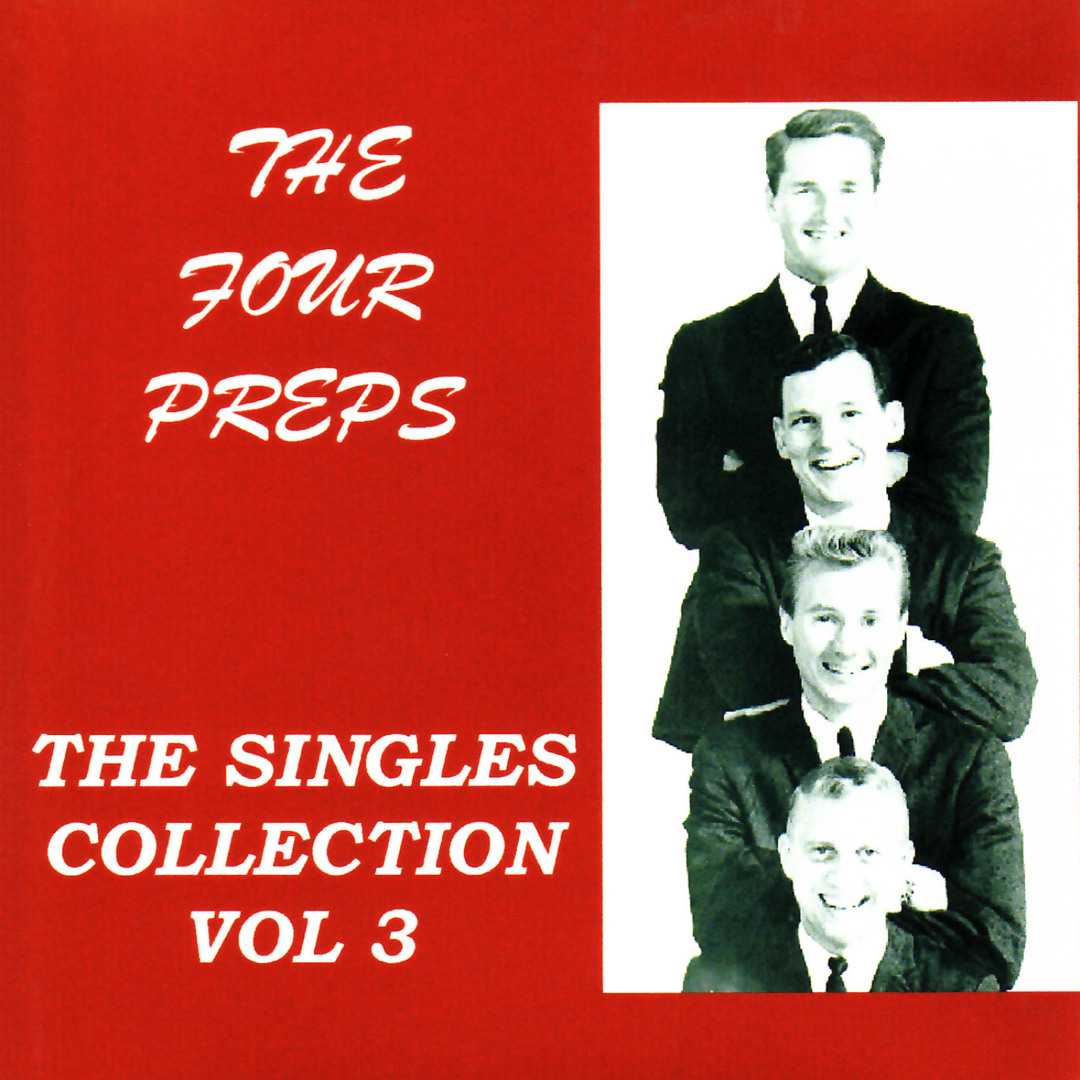 Stream The Four Preps | Listen to The Singles Collection, Vol. 3 ...