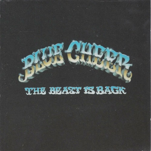 Stream Blue Cheer | Listen to The Beast is back playlist online for ...