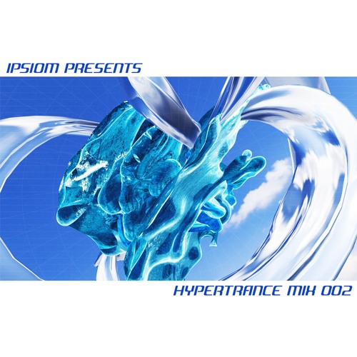 Ipsiom - Hypertrance Mix 2 2024-09-14