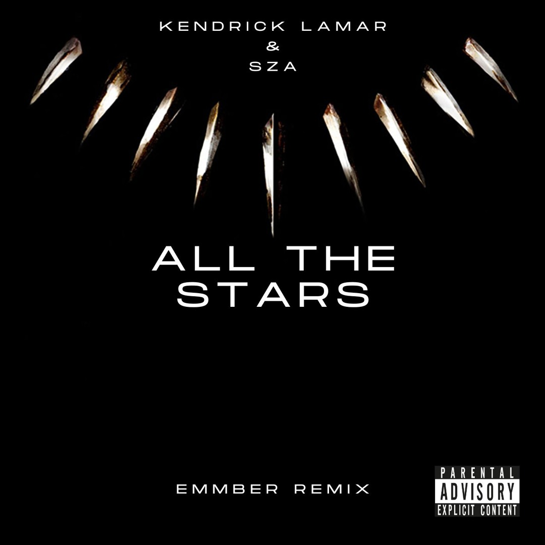 Stream Kendrick Lamar & SZA - All The Stars (EMMBER Remix) by EMMBER ...