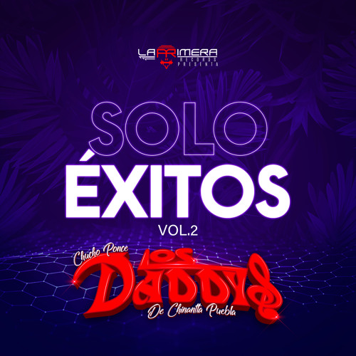 Stream Dame Mas Amor By Chucho Ponce Los Daddys De Chinantla Listen