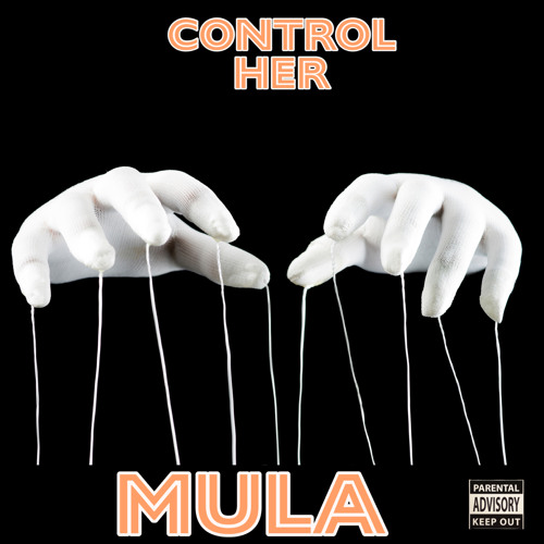 Stream episode Mula- Control her by (T4L) Mula podcast | Listen online ...