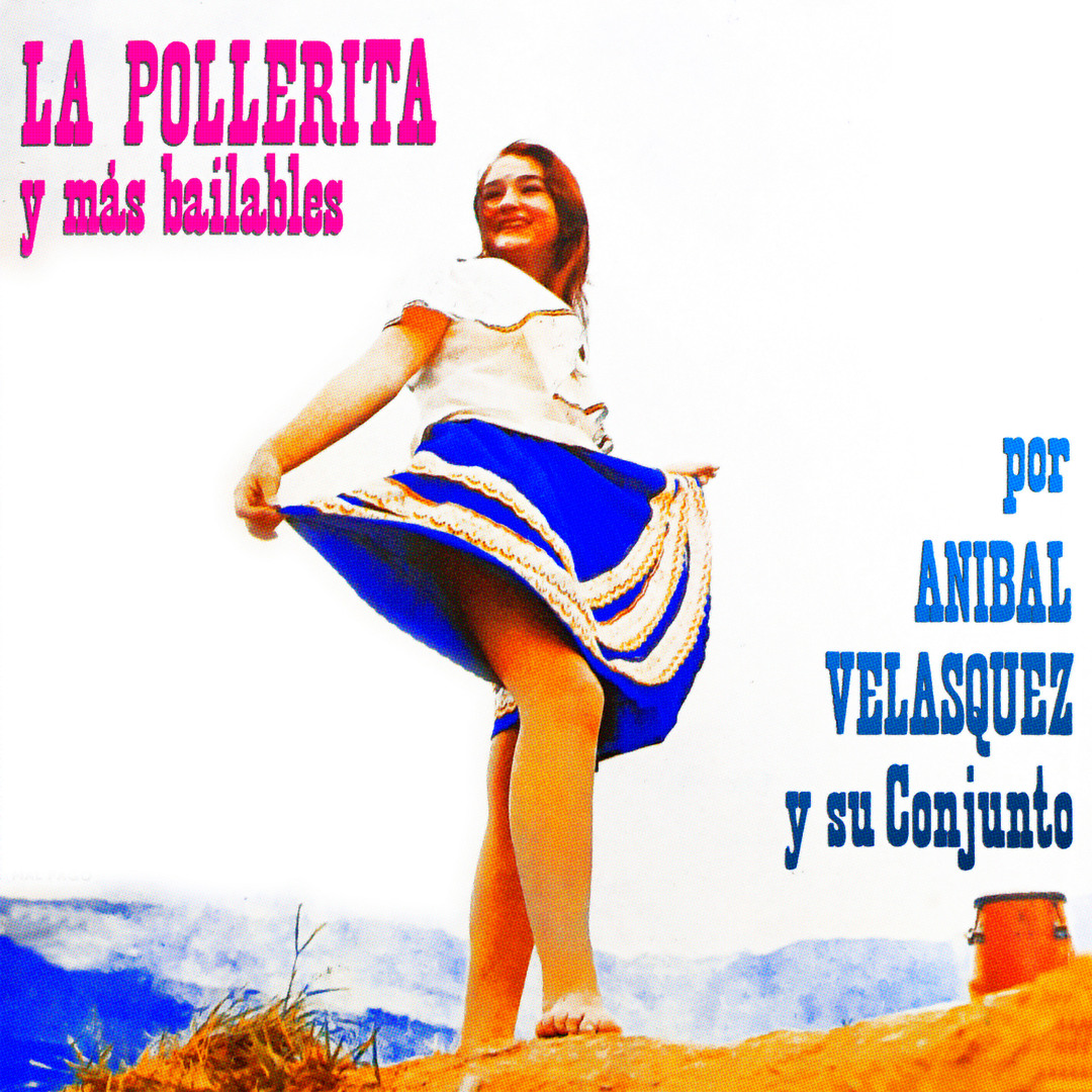 Stream Anibal Velasquez | Listen to La Pollerita y Más Bailables ...