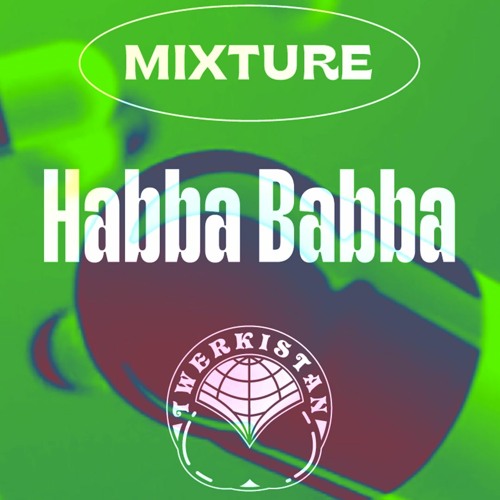 Stream HABBA BABBA 💊 MIXTURE 💊 TWERKISTAN by Twerkistan | Listen online ...