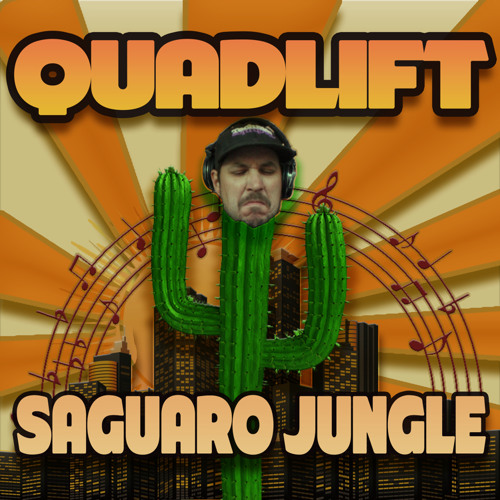 Stream Saguaro Jungle June 2022 by Quadlift | Listen online for free on ...