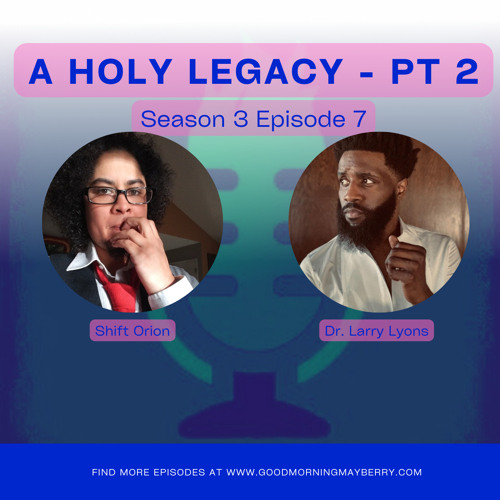 Stream A Holy Legacy w Dr. Larry Lyons - feat. Cancel Culture Club Pt 2 ...
