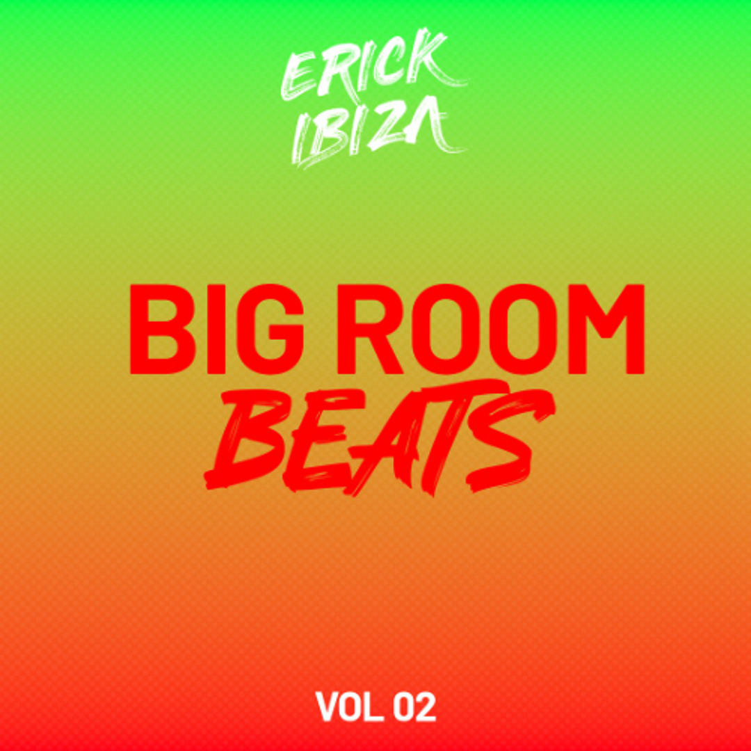 Stream Erick Ibiza - Big Room Beats 2 by ERICK IBIZA OFFICIAL (Mr Strings) | Listen online for ...
