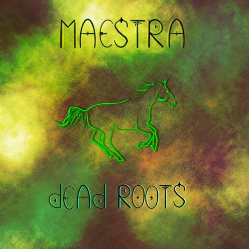 Stream MAESTRA | Listen to Dead Roots - Original Score playlist online ...