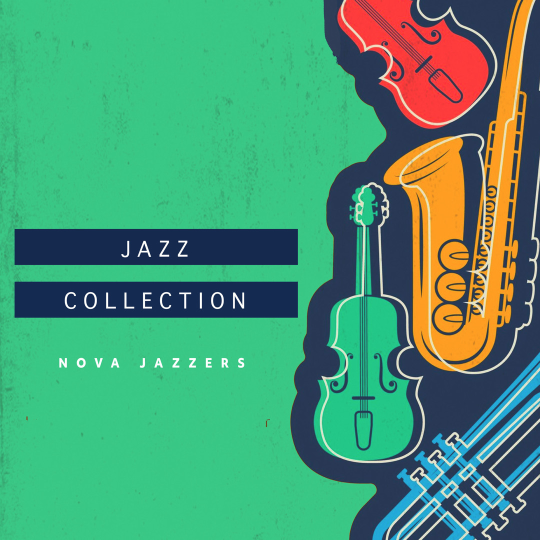 Stream Nova Jazzers | Listen to Jazz Collection playlist online for ...