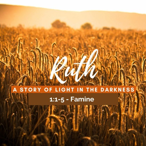 Stream Ruth 1:1-5 Famine by Peninsula Parish | Listen online for free ...