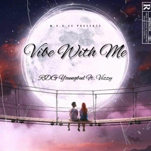 Stream Vibe With Me Ft. Vizzy Prod. Ross Gossage by RDG Youngbul | Listen online for free on ...