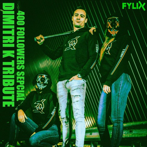 Stream Dimitri K Tribute Mix | 400 Followers Special by Fylix | Listen ...