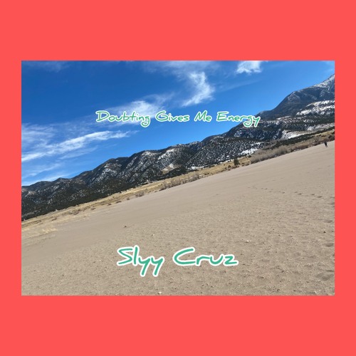 Stream Doubting Gives Me Energy by Slyy Cruz | Listen online for free ...