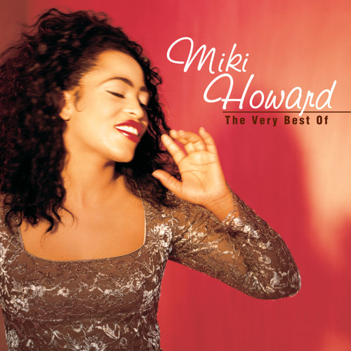 Stream Miki Howard | Listen to The Very Best Of Miki Howard playlist ...