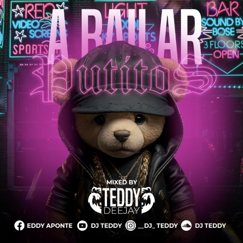 Stream A Bailar Putitos🧸 By Dj Teedy Listen Online For Free On Soundcloud