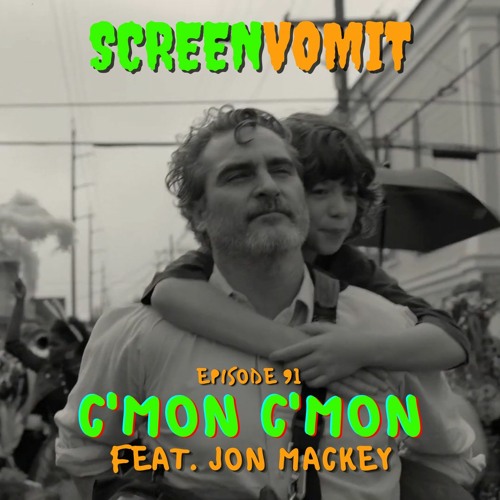Stream C'mon C'mon: My Walnuts Are Dry! - feat. Jon Mackey by ScreenVomit | Listen online for ...
