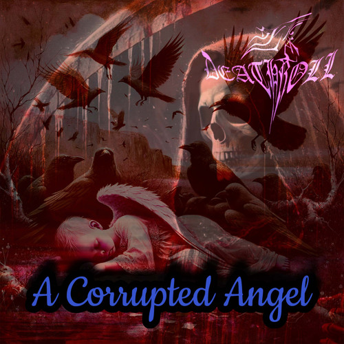 Stream Deathroll | Listen to A corrupted Angel playlist online for free ...
