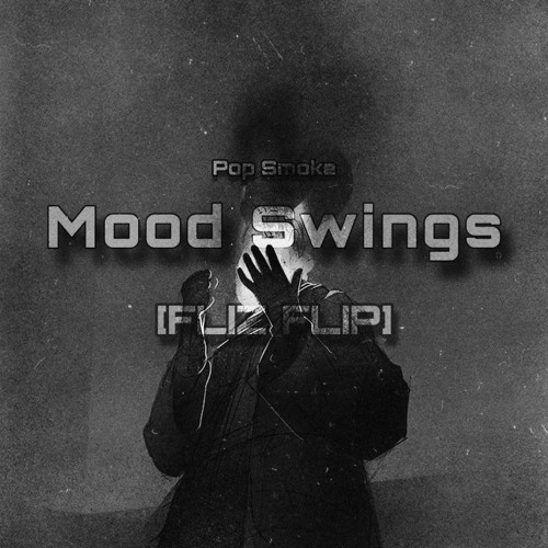pumpyoursound.com | Pop Smoke-Mood Swings (Fliz Flip)