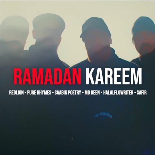 Stream RAMADAN KAREEM ft. REDLION, Pure Rhymes, Saabik Poetry, MO DEEN ...