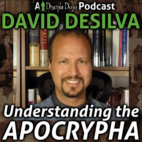 Stream Why does the Apocrypha matter? (A discussion with David DeSilva ...